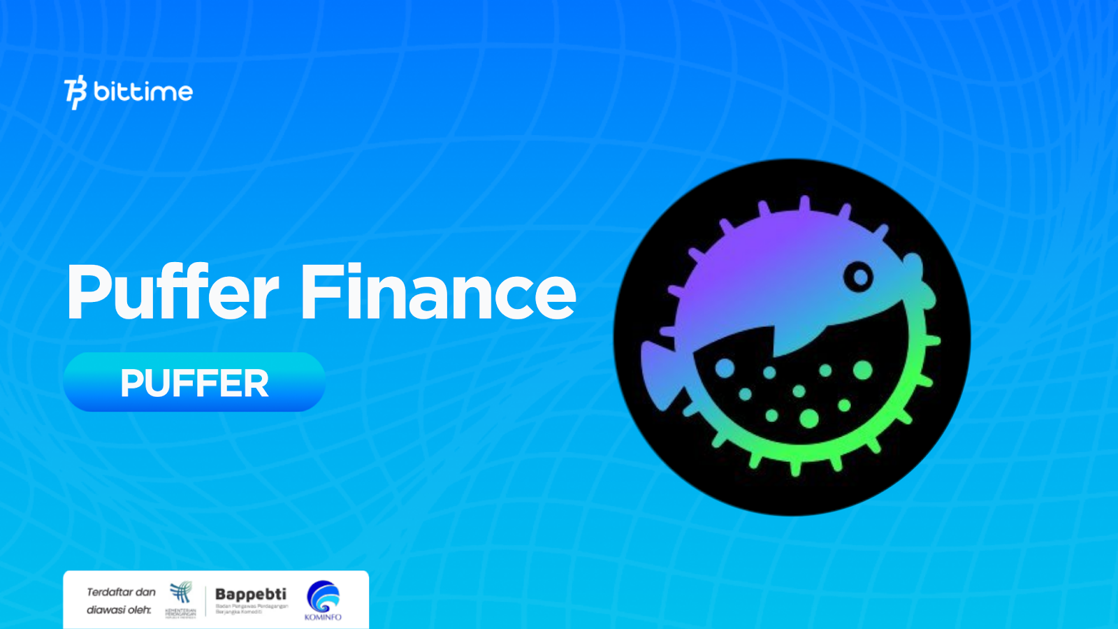 What is Puffer Finance (PUFFER)? Part of the DeFi Ecosystem – Bittime