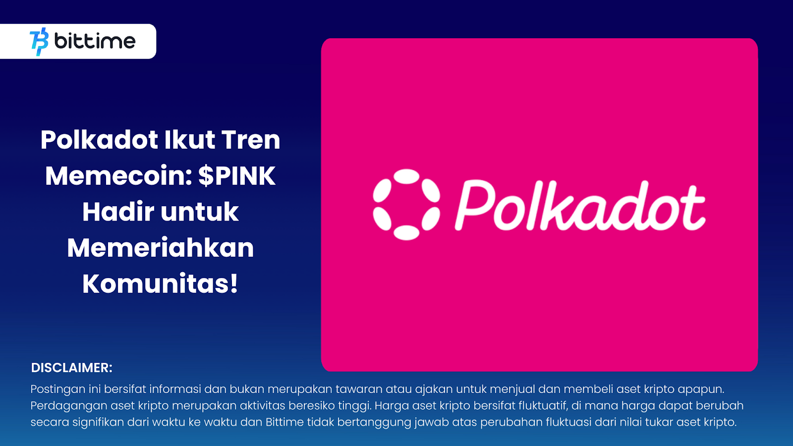 Polkadot Joins the Memecoin Trend: $PINK Is Here to Liven Up the Community! – Bittime