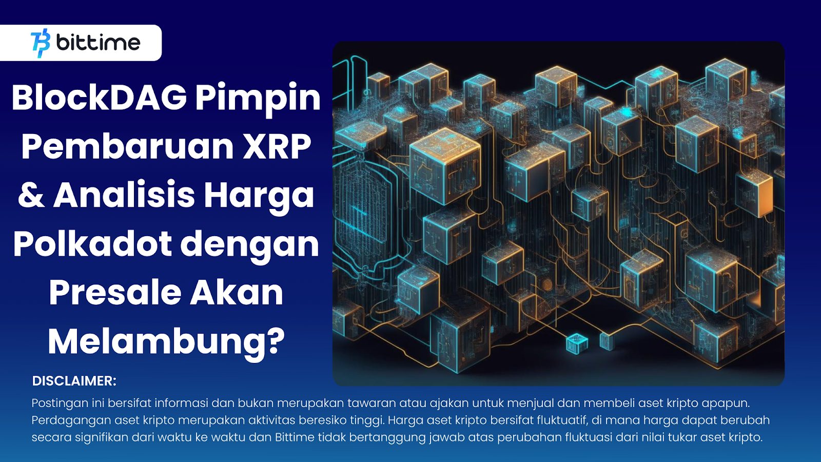 BlockDAG Leads XRP Update & Polkadot Price Analysis with Presale Set to Soar? – Bittime