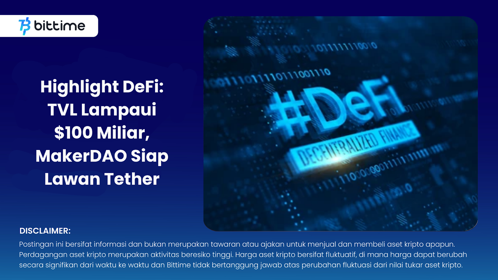 Highlight DeFi: TVL Lampaui $100 Miliar, MakerDAO Siap Lawan Tether – Bittime