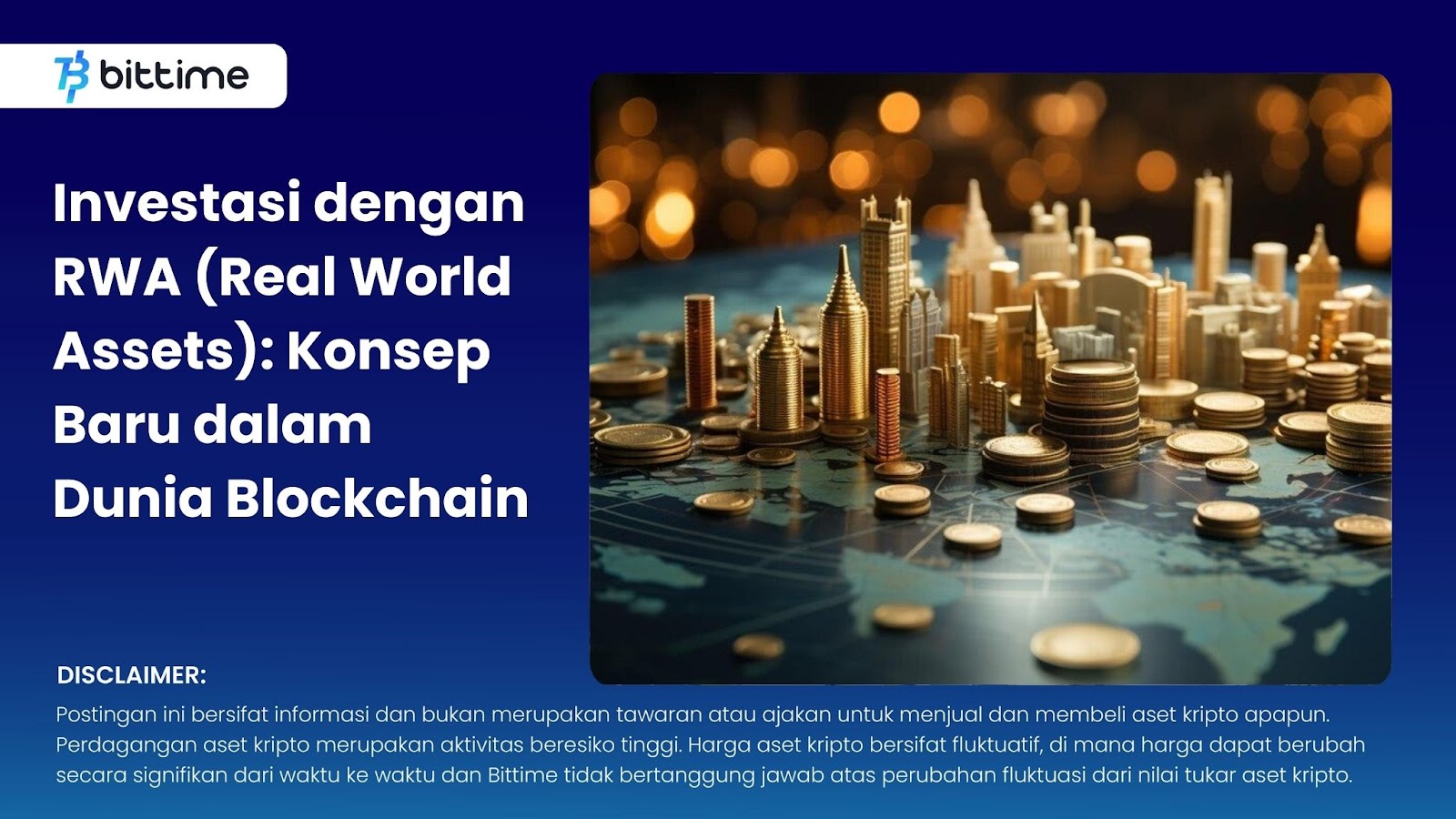 Investasi dengan RWA (Real World Assets): Konsep Baru dalam Dunia Blockchain – Bittime
