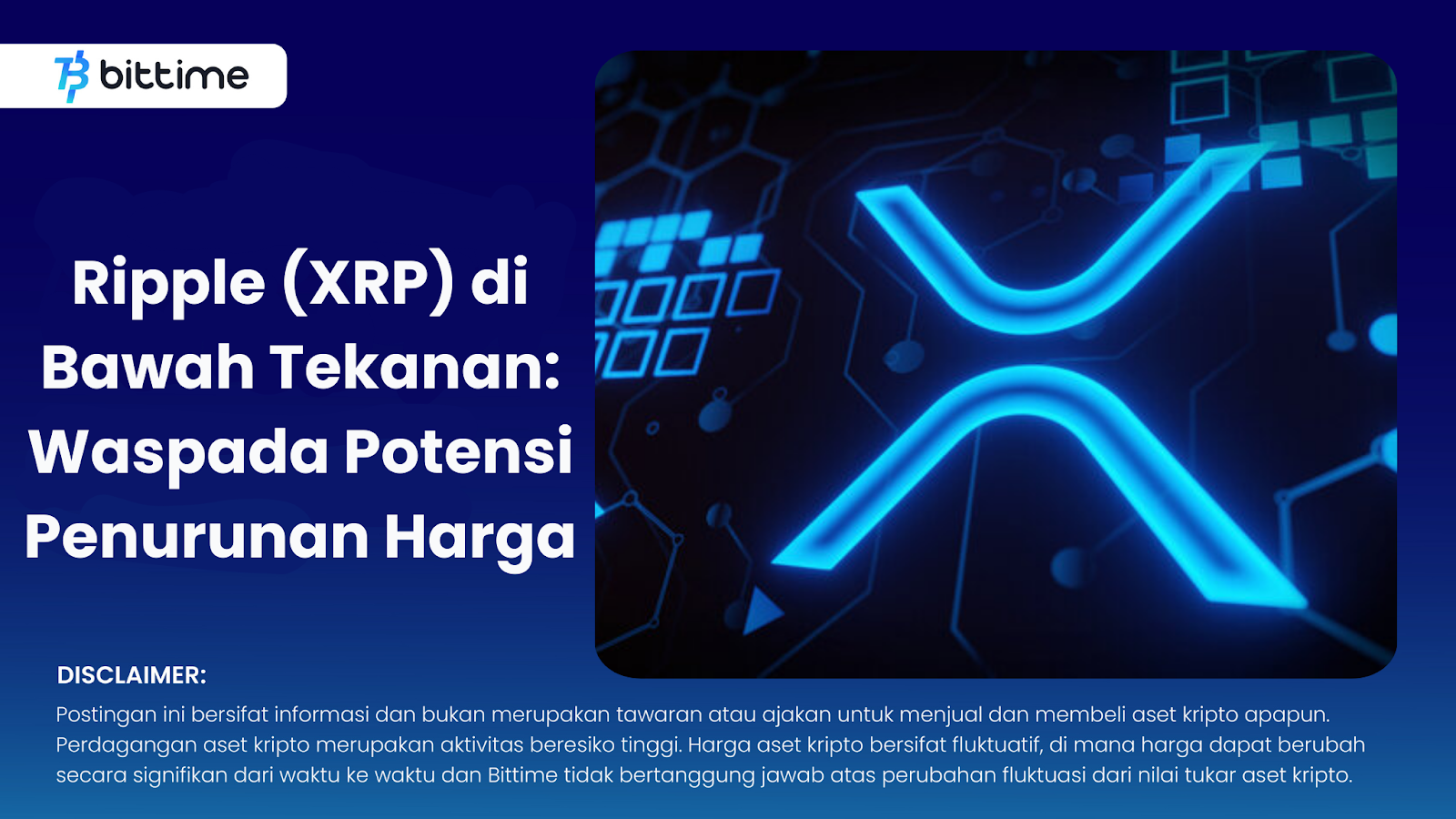 Ripple (XRP) di Bawah Tekanan: Waspada Potensi Penurunan Harga – Bittime