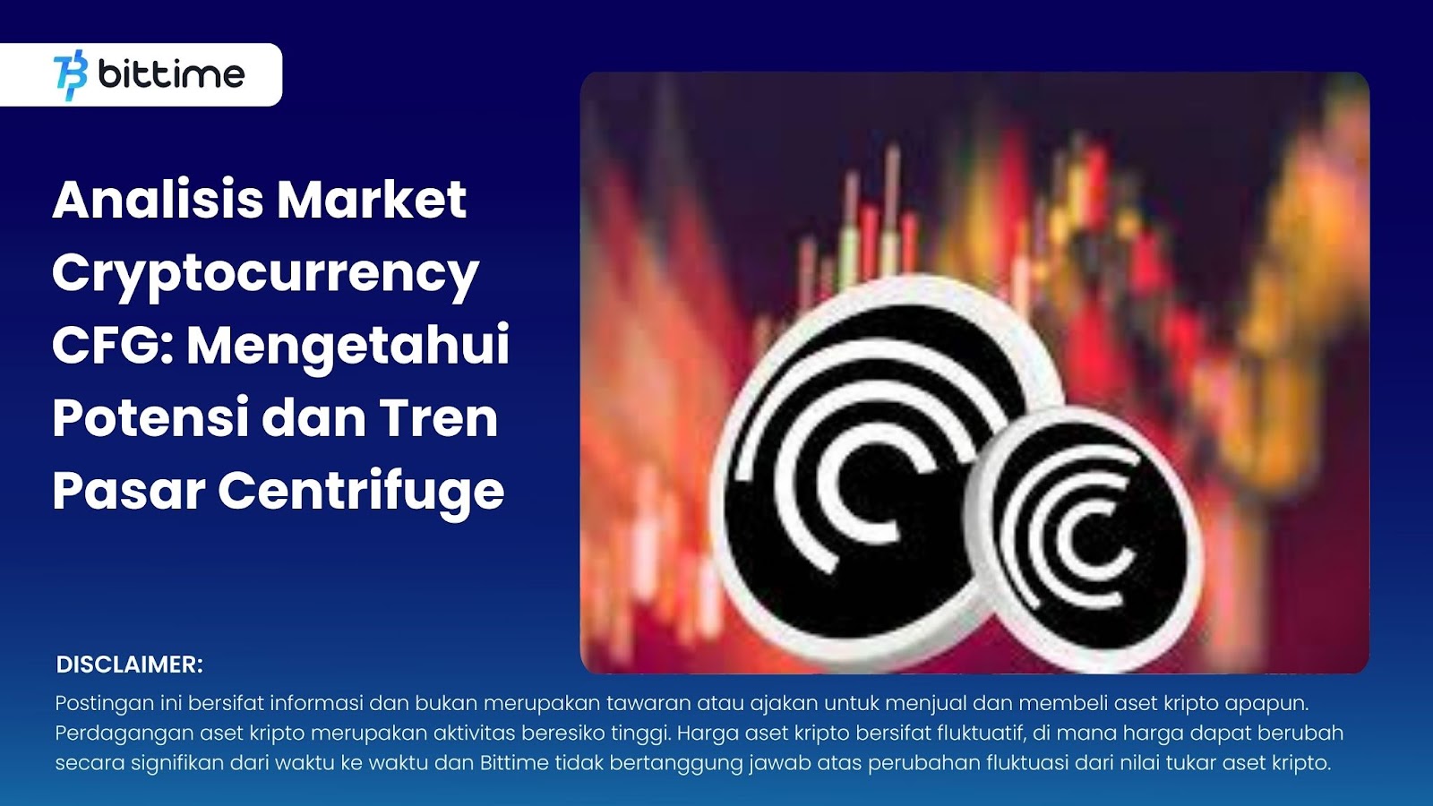 Analisis Market Cryptocurrency CFG: Mengetahui Potensi dan Tren Pasar Centrifuge – Bittime