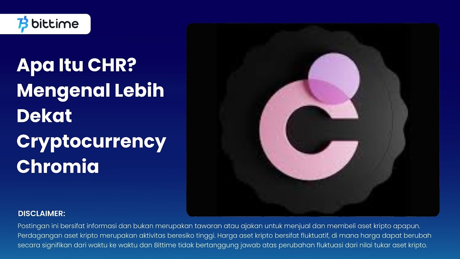 Apa Itu CHR? Mengenal Lebih Dekat Cryptocurrency Chromia – Bittime