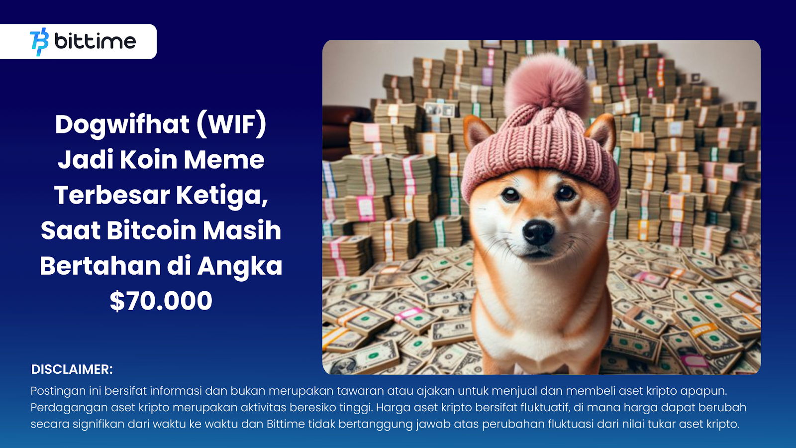 Dogwifhat (WIF) Becomes Third Largest Meme Coin, While Bitcoin Still Holds at $70,000 – Bittime