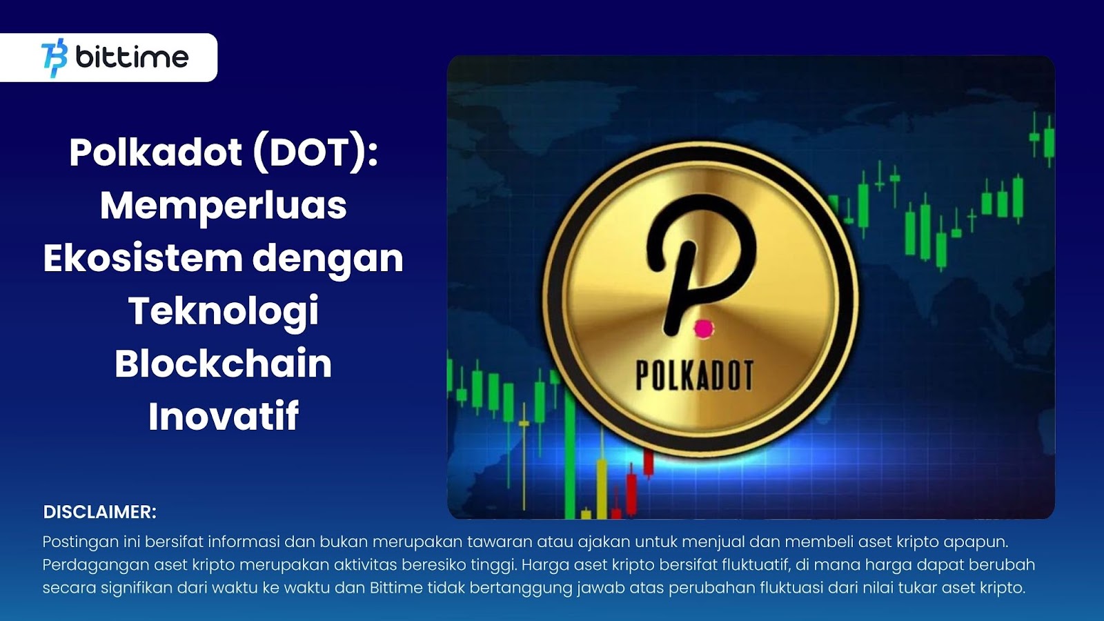 Polkadot (DOT): Expanding the Ecosystem with Innovative Blockchain Technology – Bittime