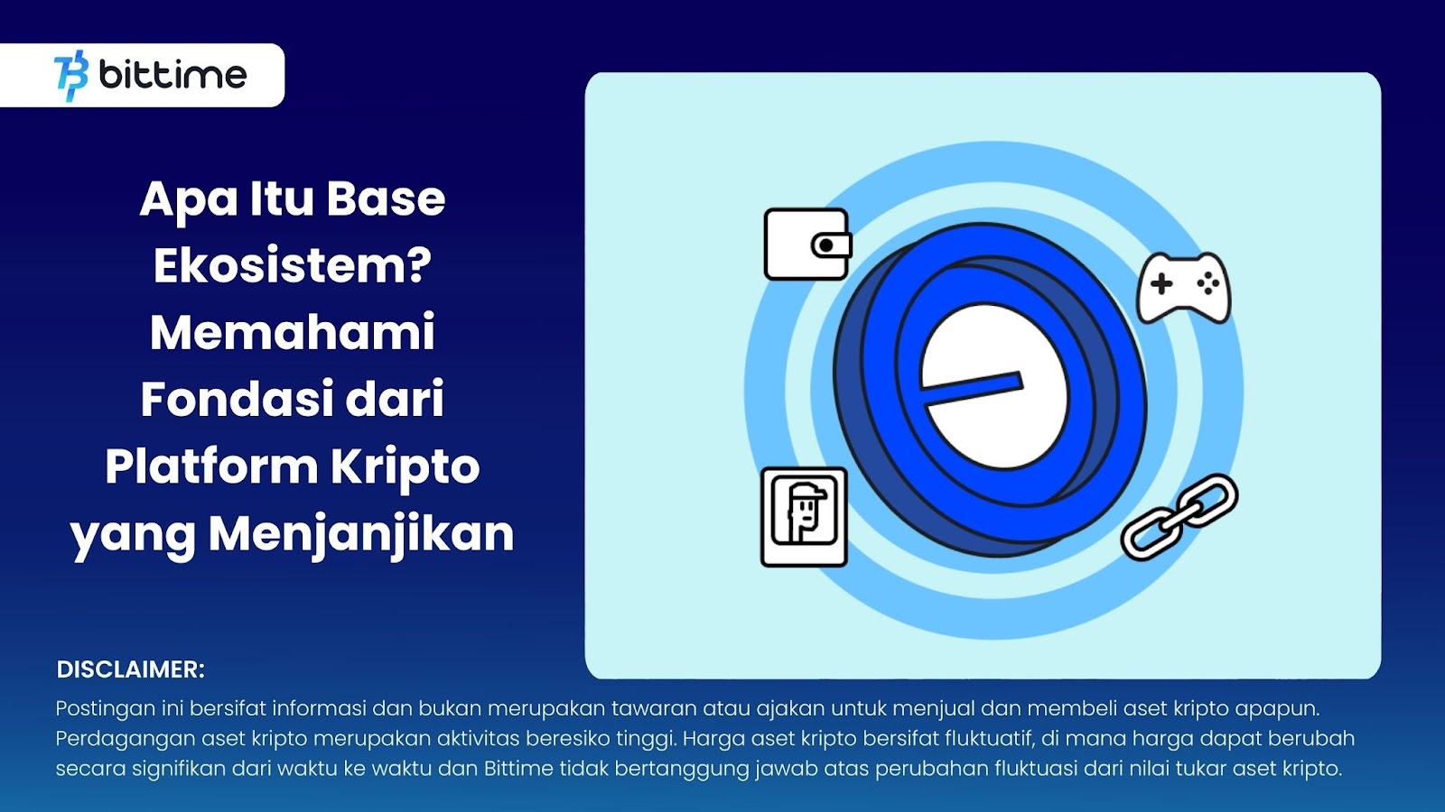 Apa Itu Base Ekosistem? Memahami Fondasi dari Platform Kripto yang Menjanjikan – Bittime