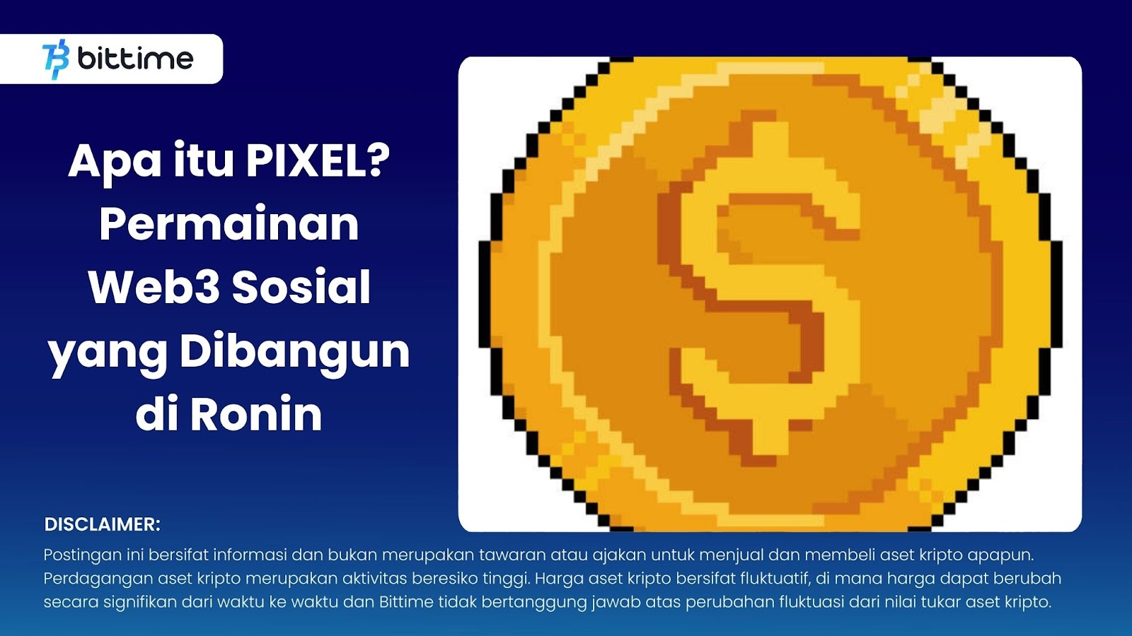Apa itu PIXEL? Permainan Web3 Sosial yang Dibangun di Ronin – Bittime