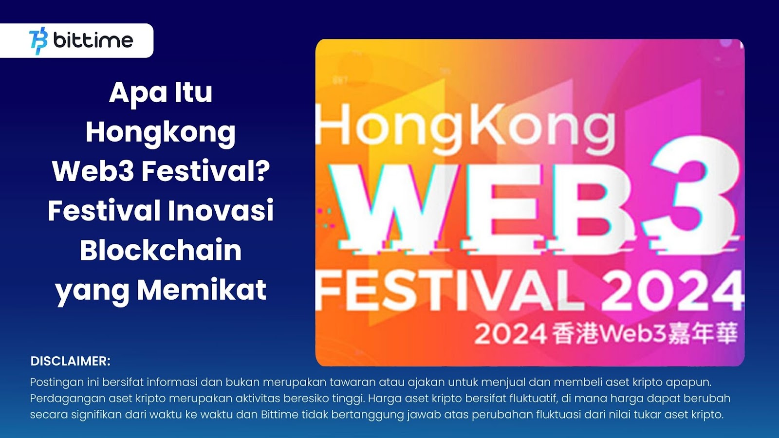 Apa Itu Hongkong Web3 Festival? Festival Inovasi Blockchain yang Memikat – Bittime