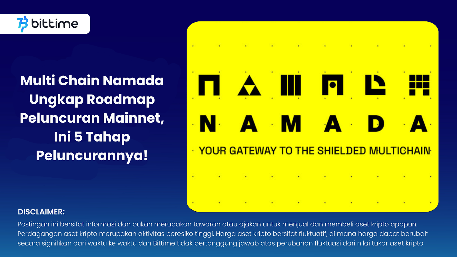 Multi Chain Namada Ungkap Roadmap Peluncuran Mainnet, Ini 5 Tahap Peluncurannya! – Bittime