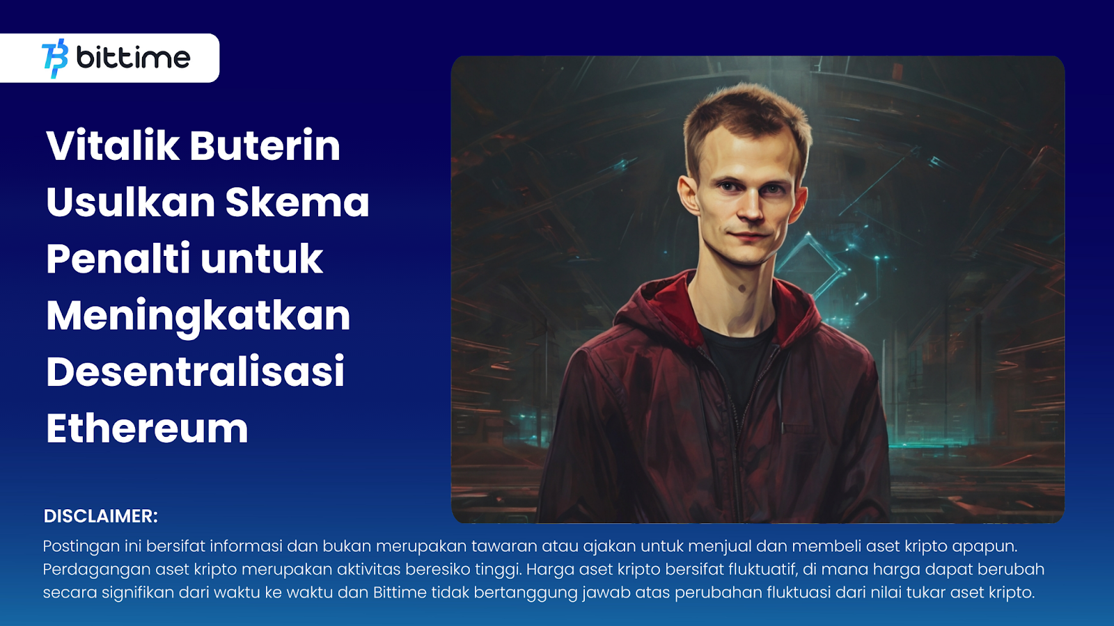 Vitalik Buterin Proposes Penalty Scheme for Mincrease Ethereum Decentralization – Bittime