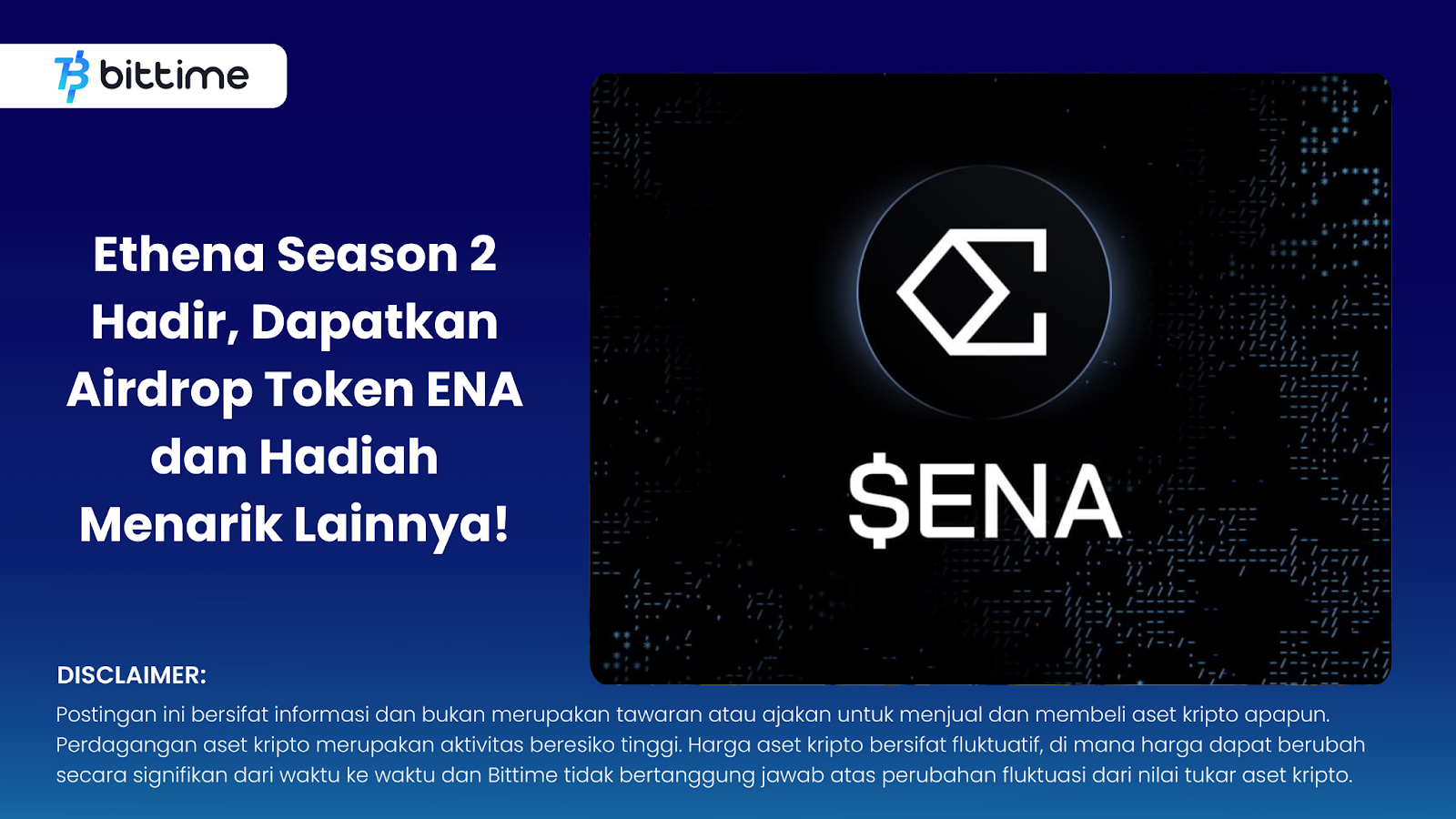 Ethena Season 2 Hadir, Dapatkan Airdrop Token ENA dan Hadiah Menarik Lainnya! – Bittime