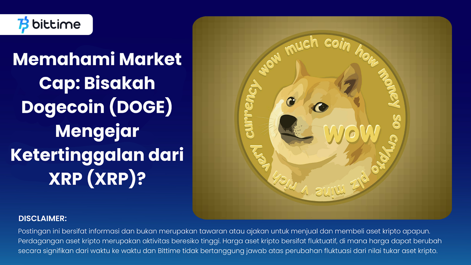 Memahami Market Cap: Bisakah Dogecoin (DOGE) Mengejar Ketertinggalan dari XRP (XRP)? – Bittime
