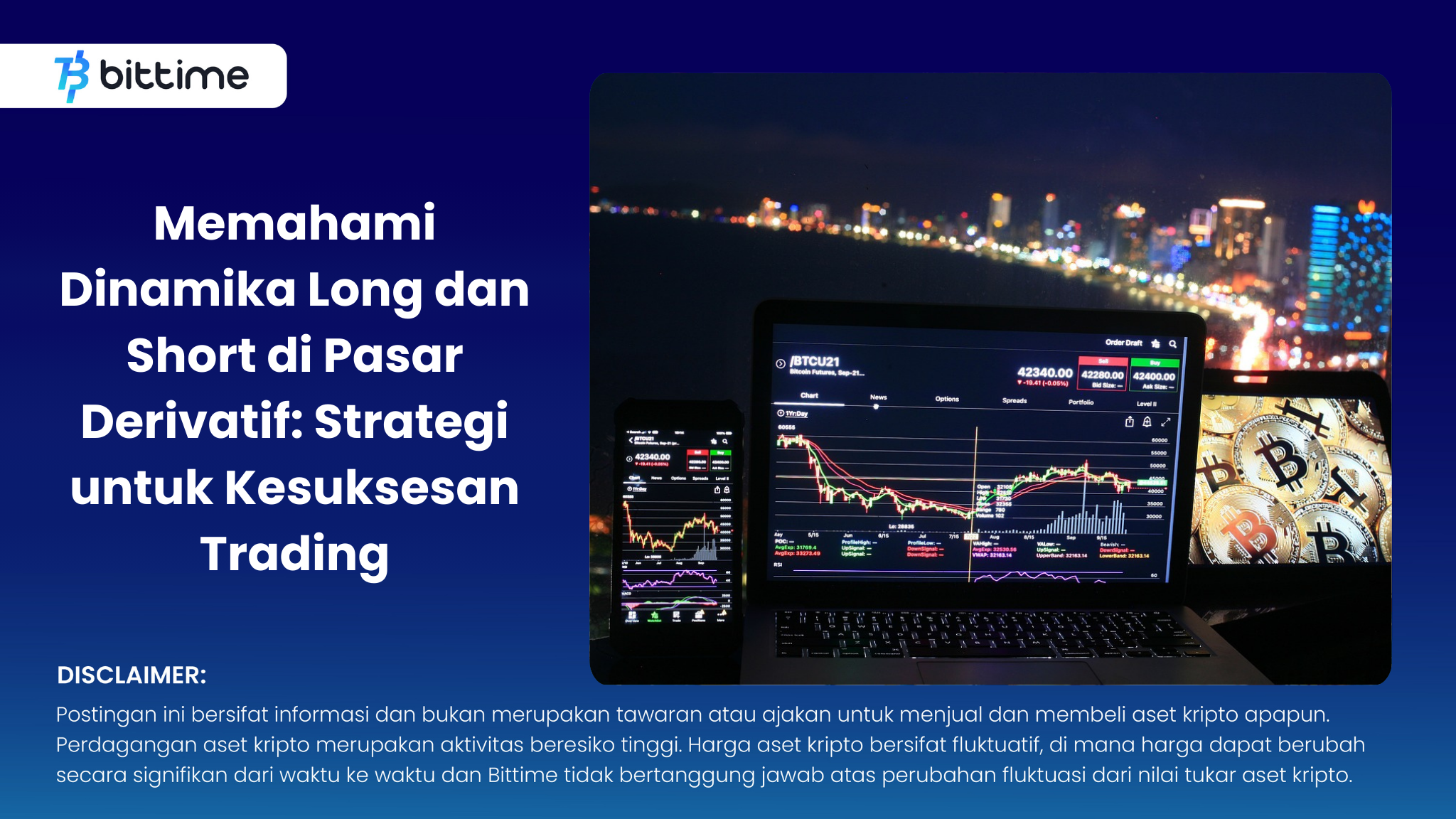 Memahami Dinamika Long dan Short di Pasar Derivatif: Strategi untuk Kesuksesan Trading – Bittime