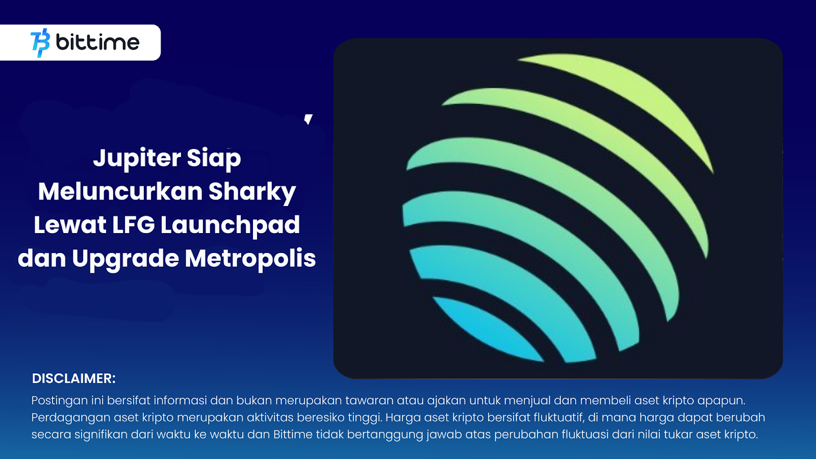 Jupiter Siap Meluncurkan Sharky Lewat LFG Launchpad dan Upgrade Metropolis – Bittime
