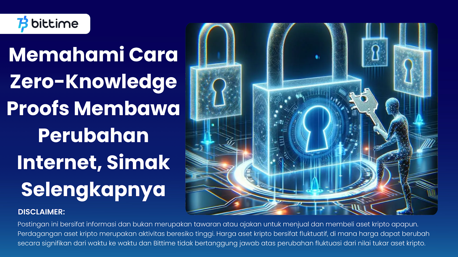 Understanding How Zero-Knowledge Proofs Bring Change to the Internet, Read in Full – Bittime