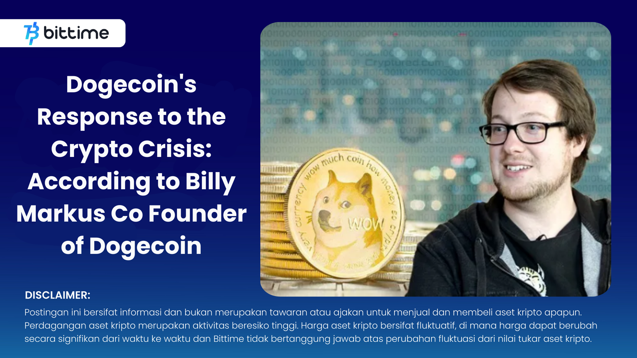 Dogecoin's Response to the Crypto Crisis: According to Billy Markus Co Founder of Dogecoin – Bittime