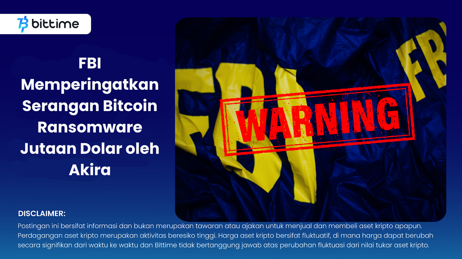 FBI Warns of Million Dollar Bitcoin Ransomware Attack by Akira – Bittime