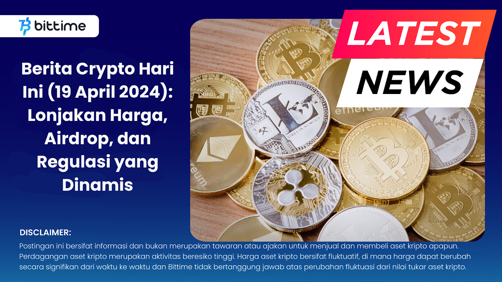 Berita Crypto Hari Ini (19 April 2024): Lonjakan Harga, Airdrop, dan Regulasi yang Dinamis – Bittime