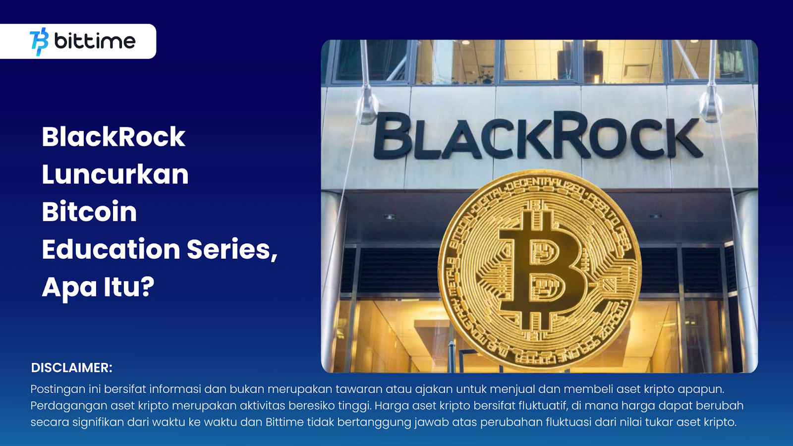 BlackRock Launches Bitcoin Education Series, What Is It? – Bittime