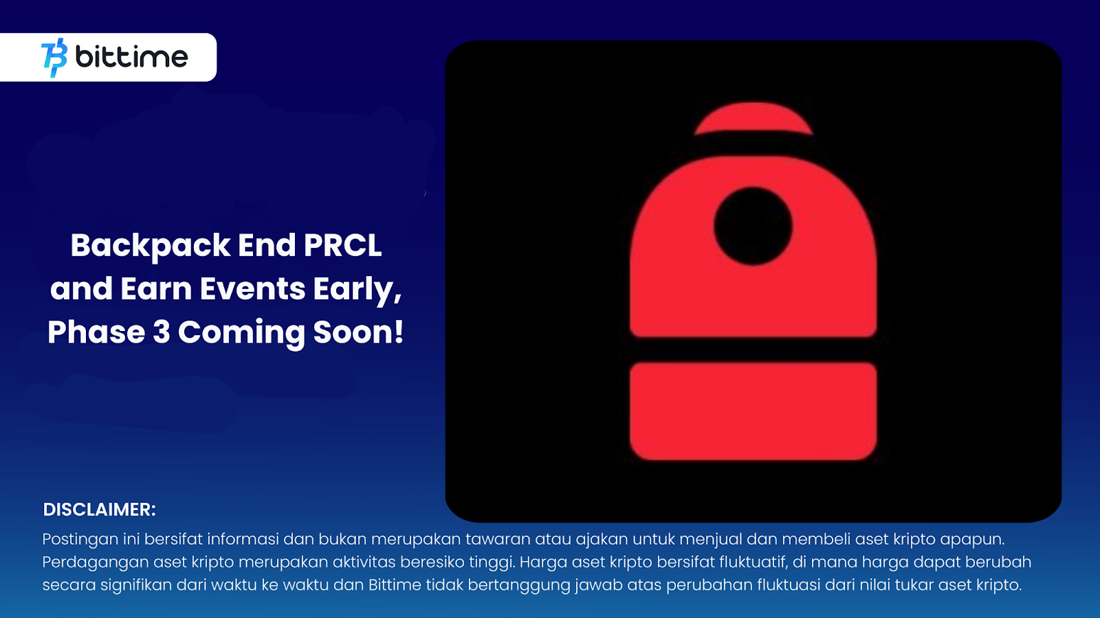 Backpack End PRCL and Earn Events Early, Phase 3 Coming Soon! – Bittime
