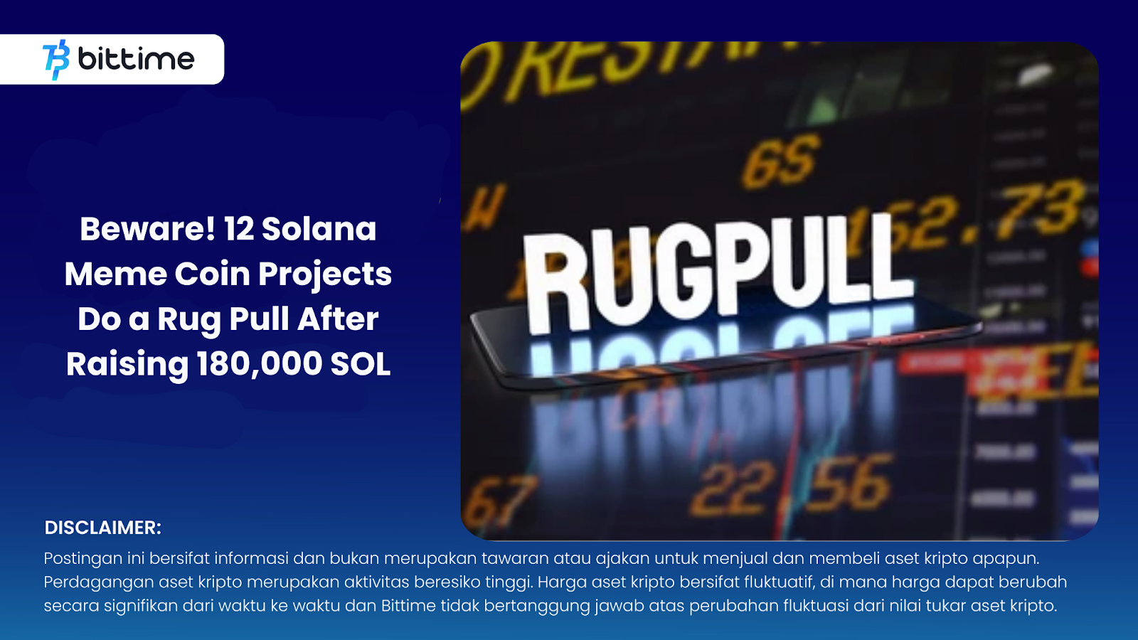Beware! 12 Solana Meme Coin Projects Do a Rug Pull After Raising 180,000 SOL – Bittime