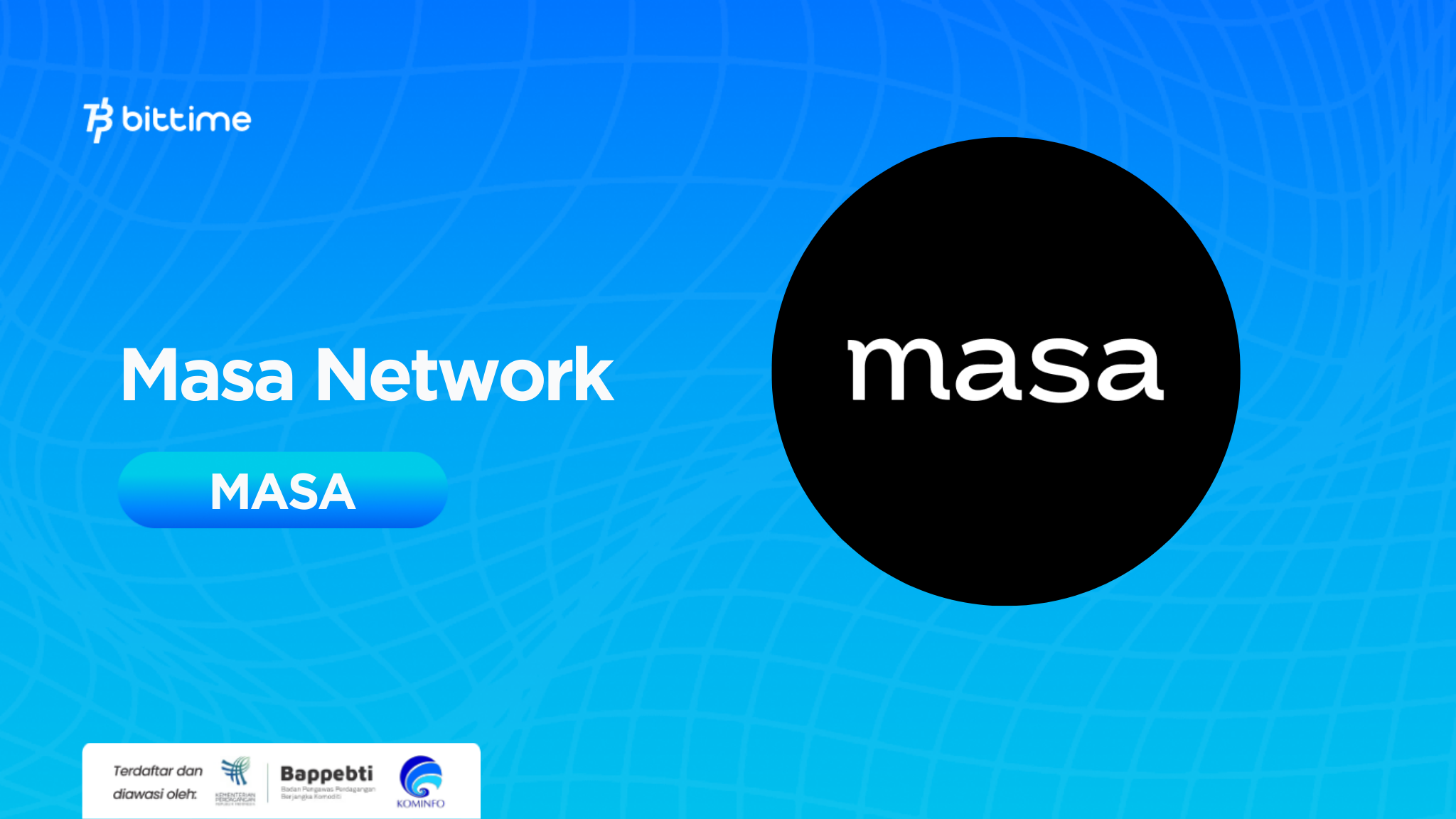 Apa Itu Masa Finance (MASA)? Jaringan Data AI Terdesentralisasi & LLM – Bittime