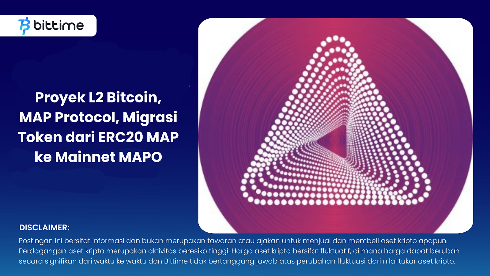 Proyek L2 Bitcoin, MAP Protocol, Migrasi Token dari ERC20 MAP ke Mainnet MAPO – Bittime