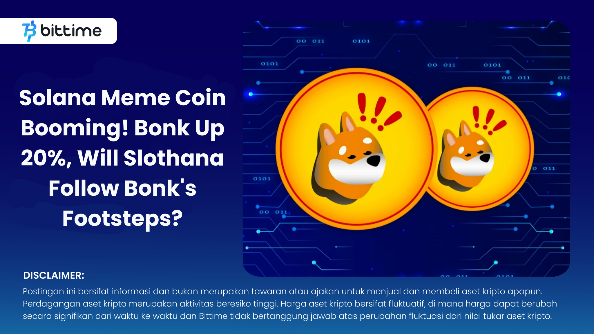 Solana Meme Coin Booming! Bonk Up 20%, Will Slothana Follow Bonk's Footsteps? – Bittime