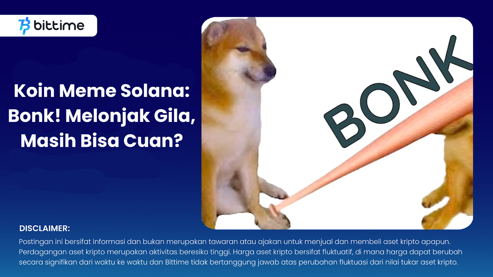 Koin Meme Solana: Bonk! Melonjak Gila, Masih Bisa Cuan? – Bittime