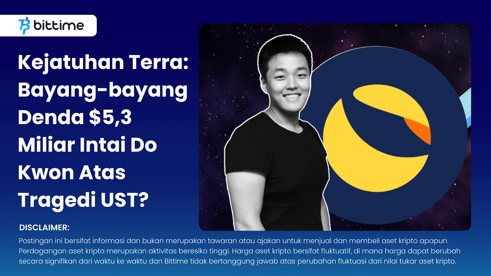 Terra's Downfall: Shadow of $5.3 Billion Fine Intai Do Kwon Over UST Tragedy? – Bittime