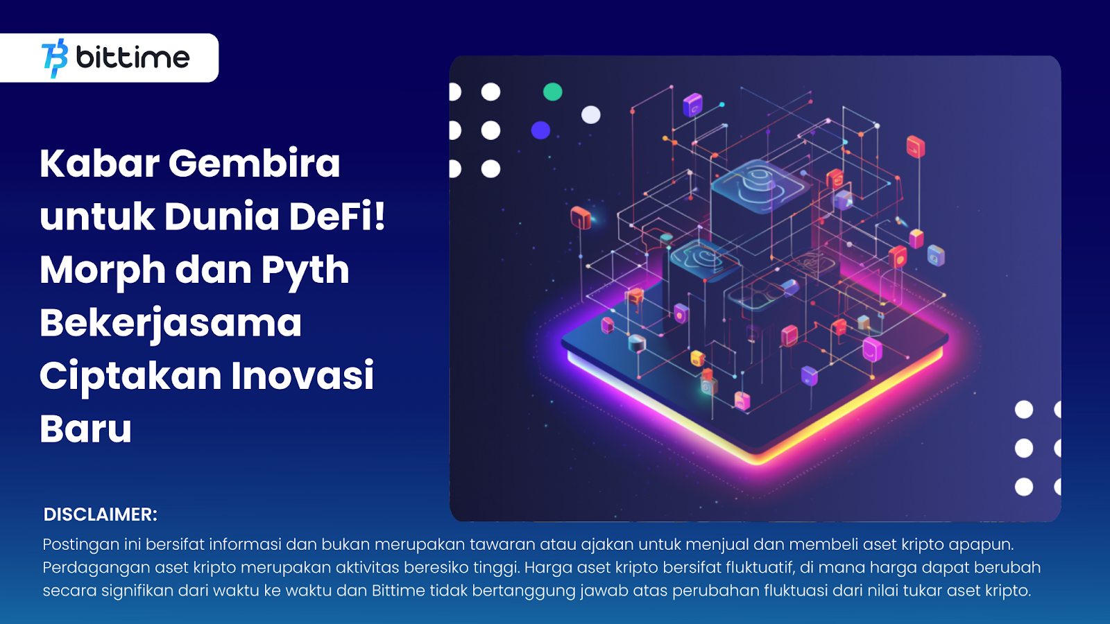 Kabar Gembira untuk Dunia DeFi! Morph dan Pyth Bekerjasama Ciptakan Inovasi Baru – Bittime