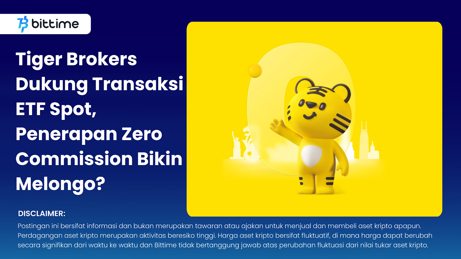 Tiger Brokers Dukung Transaksi ETF Spot, Penerapan Zero Commission Bikin Melongo? – Bittime