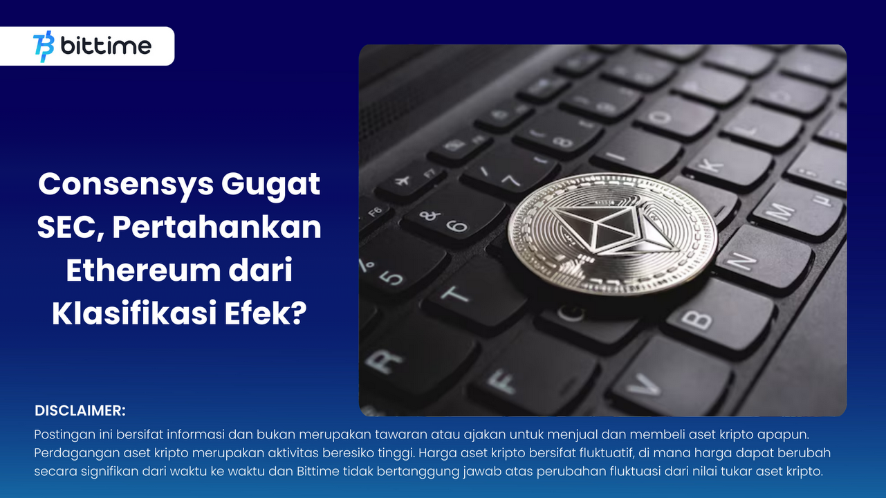 Consensys Sues SEC, Defends Ethereum from Securities Classification – Bittime