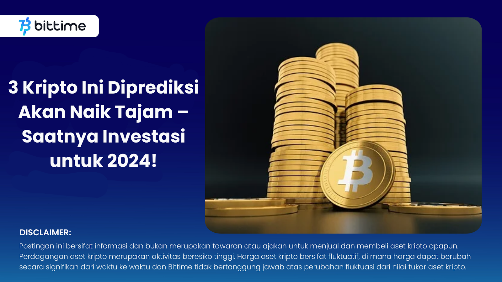 3 Kripto Ini Diprediksi Akan Naik Tajam – Saatnya Investasi untuk 2024! – Bittime