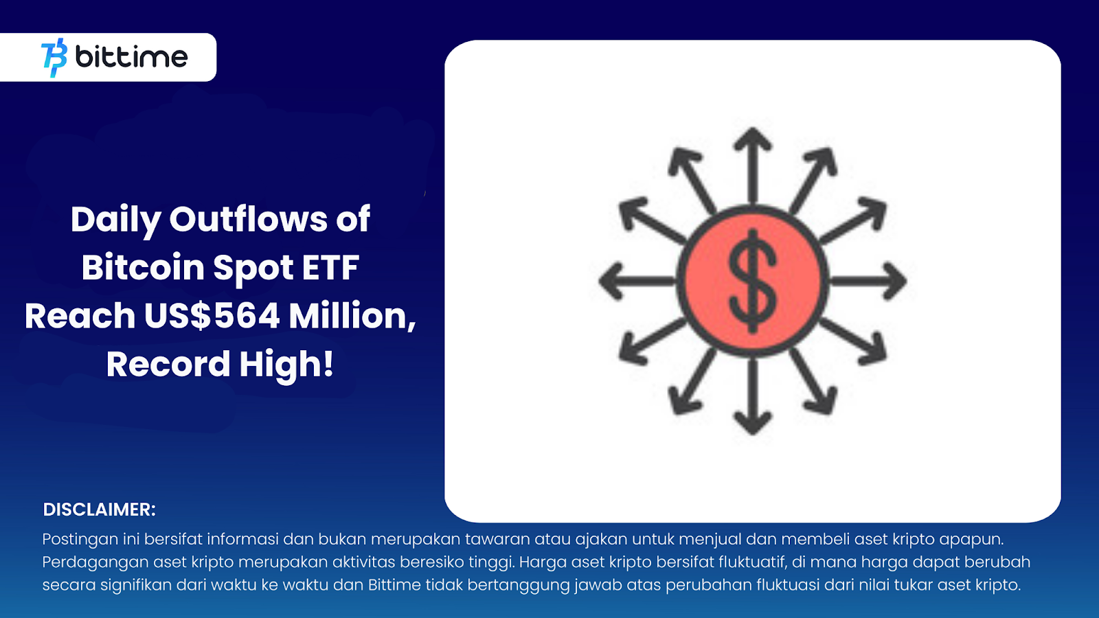 Daily Outflows of Bitcoin Spot ETF Reach US$564 Million, Record High! – Bittime