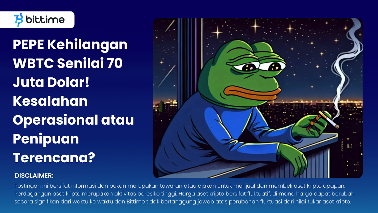 PEPE Loses $70 Million Dollars Worth of WBTC! Operational Error or Planned Fraud? – Bittime