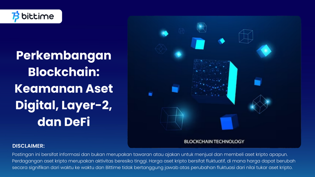 Blockchain Developments: Digital Asset Security, Layer-2, and DeFi – Bittime