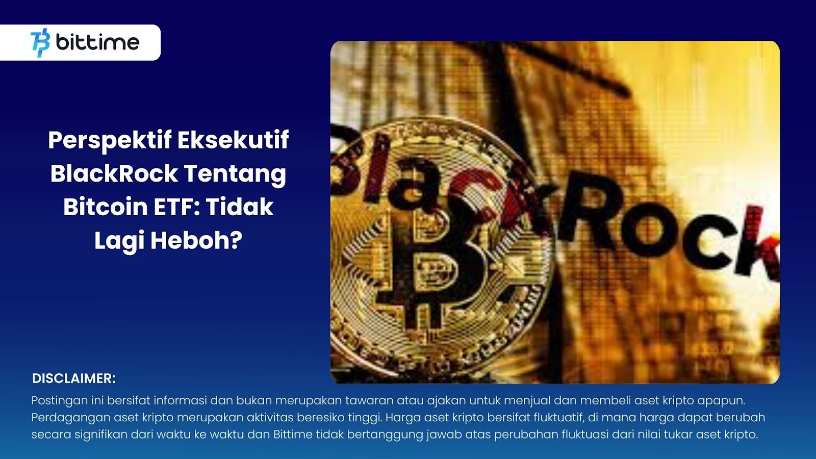 BlackRock Executive's Perspective On Bitcoin ETF: No Longer Excited? – Bittime