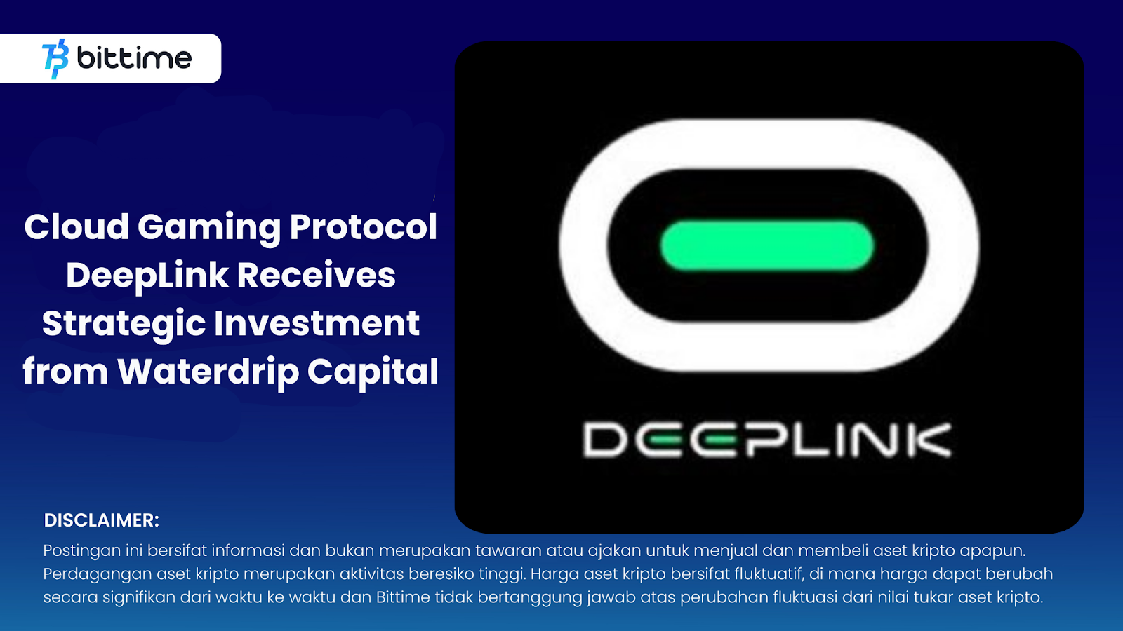 Cloud Gaming Protocol DeepLink Receives Strategic Investment from Waterdrip Capital – Bittime
