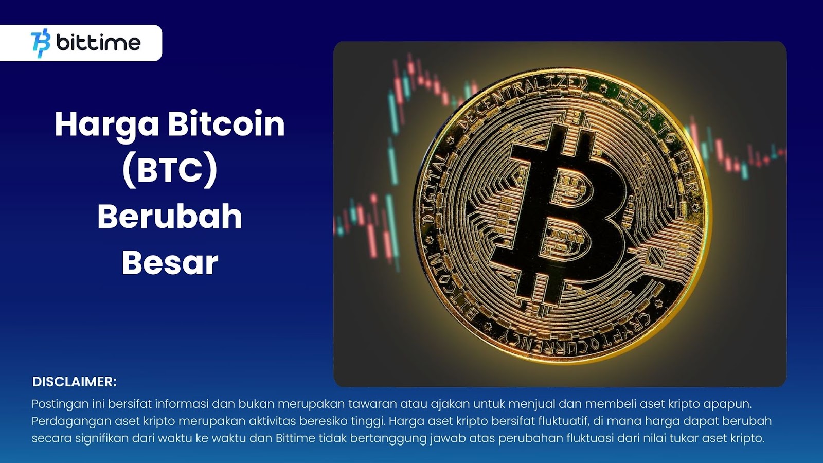 Harga Bitcoin (BTC) Berubah Besar – Bittime