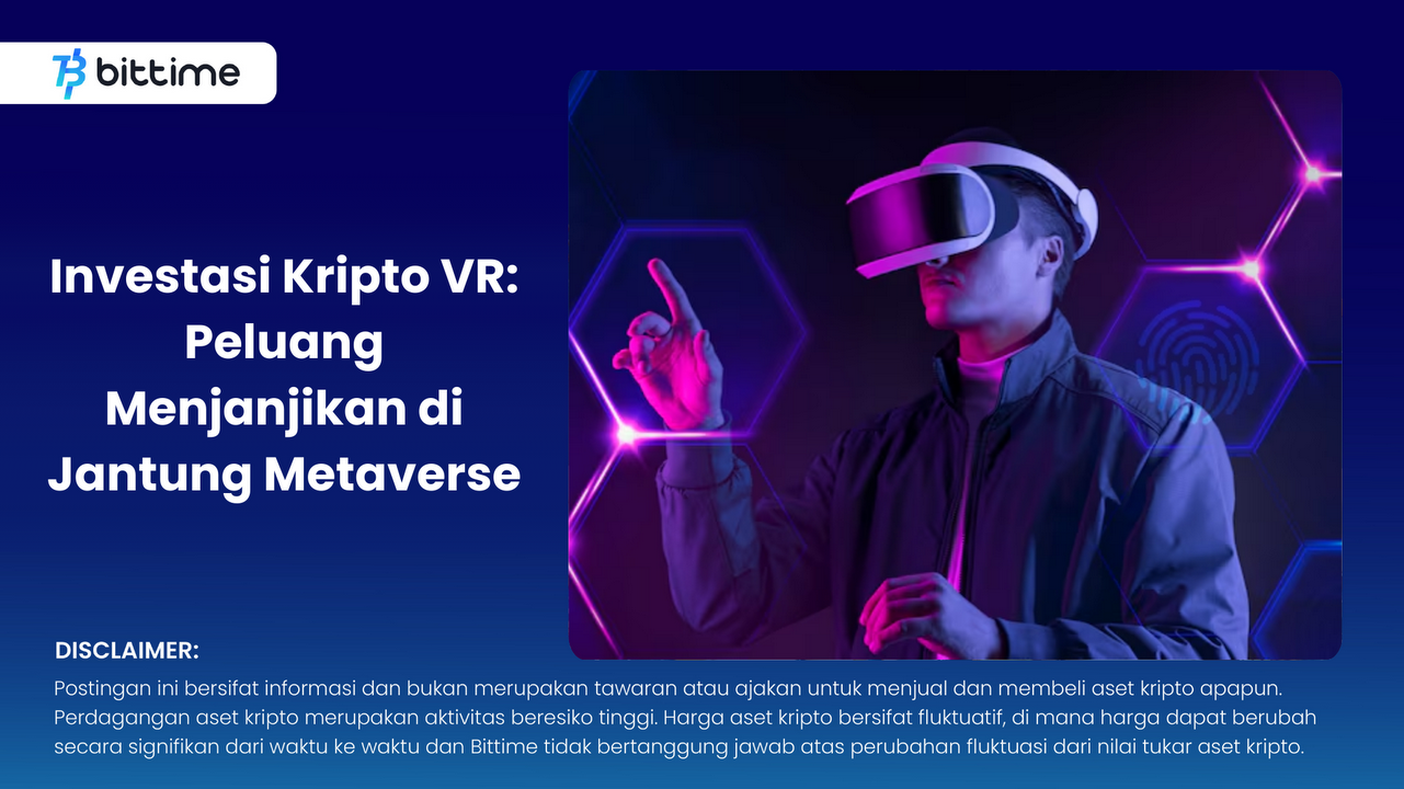 VR Crypto Investments: Promising Opportunities at the Heart of the Metaverse – Bittime