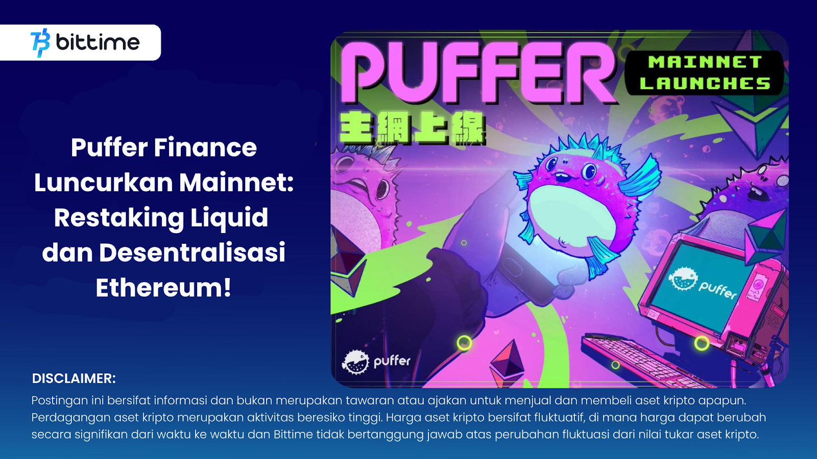 Puffer Finance Luncurkan Mainnet: Restaking Liquid dan Desentralisasi Ethereum! – Bittime
