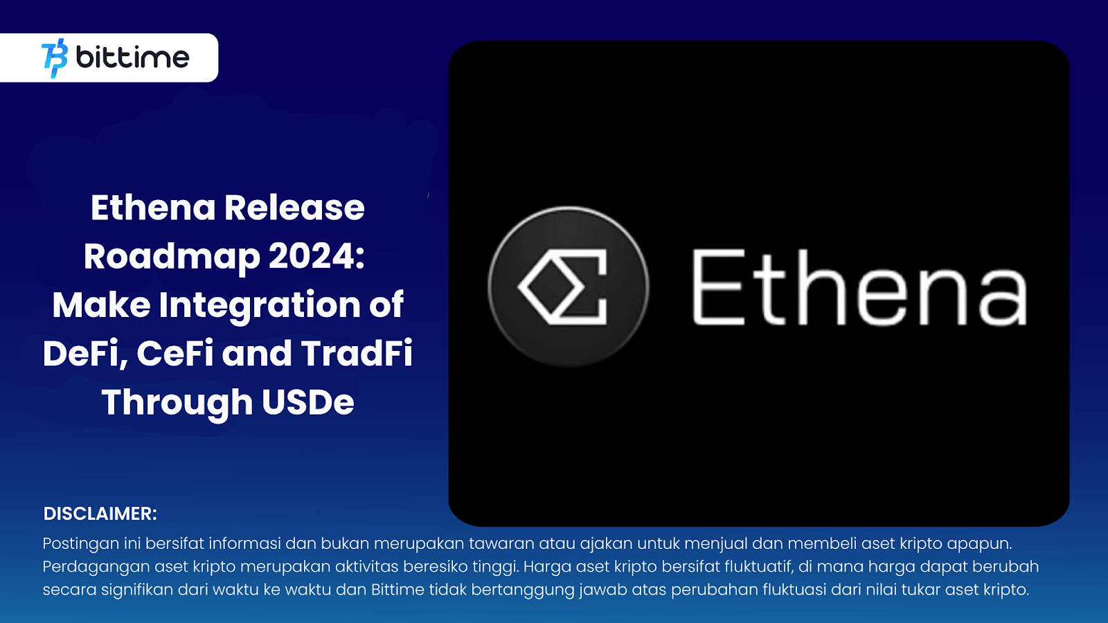 Ethena Release Roadmap 2024: Make Integration of DeFi, CeFi and TradFi Through USDe – Bittime
