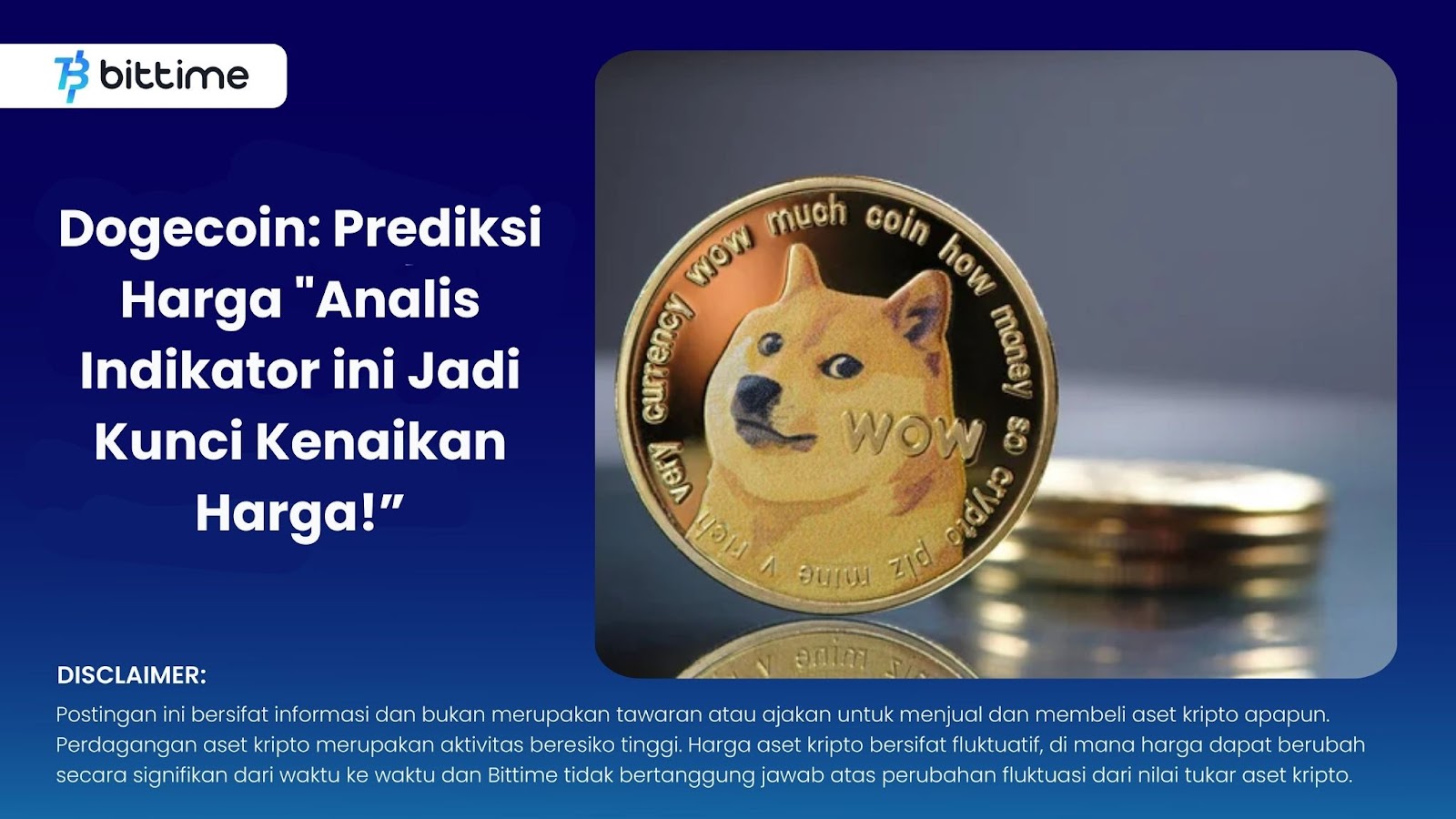 Dogecoin: Prediksi Harga "Analis Indikator ini Jadi Kunci Kenaikan Harga!” – Bittime