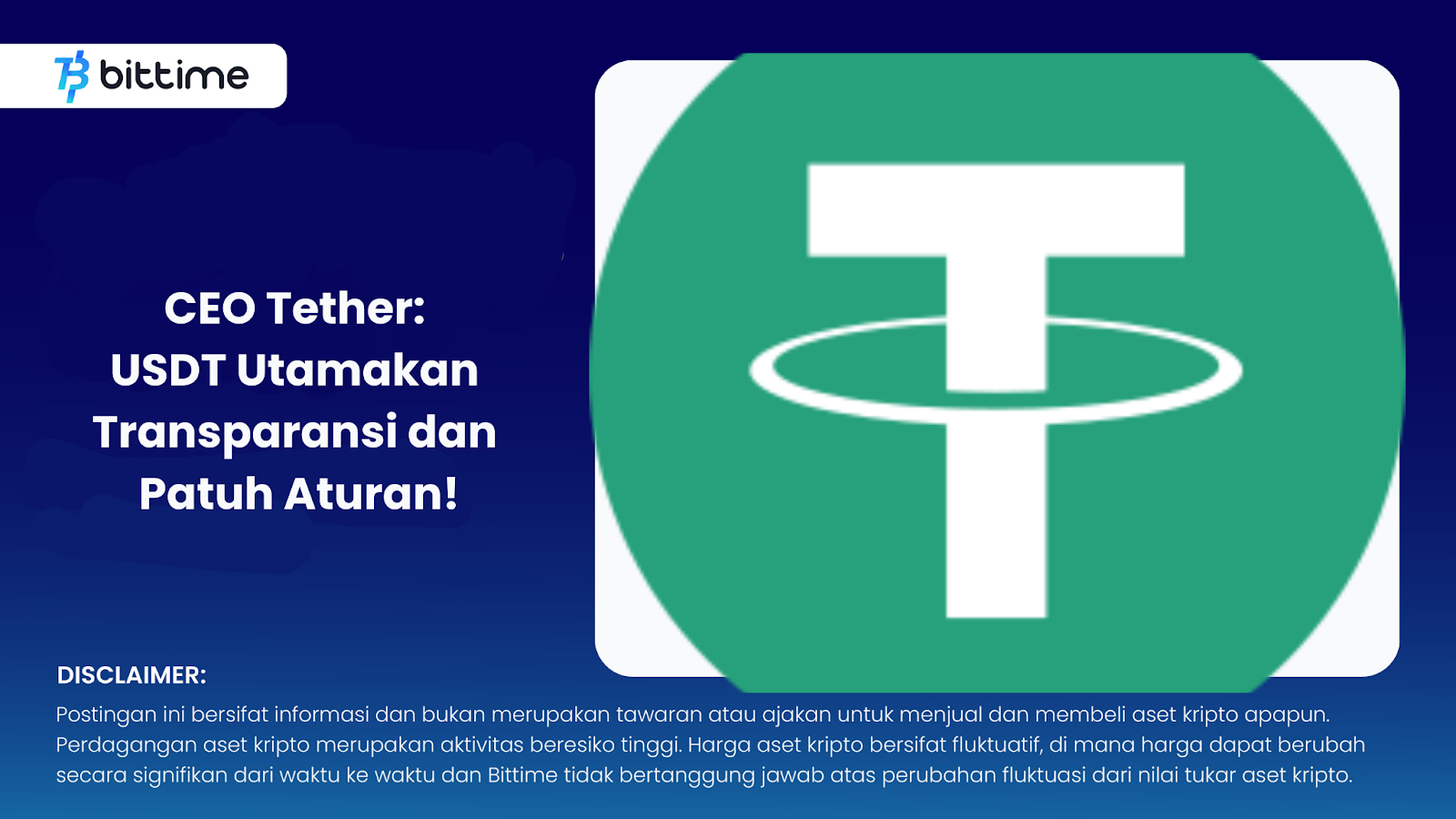 CEO Tether: USDT Utamakan Transparansi dan Patuh Aturan! – Bittime