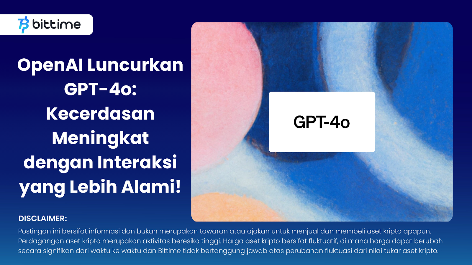 OpenAI Launches GPT-4o: Increased Intelligence with More Natural Interactions! – Bittime