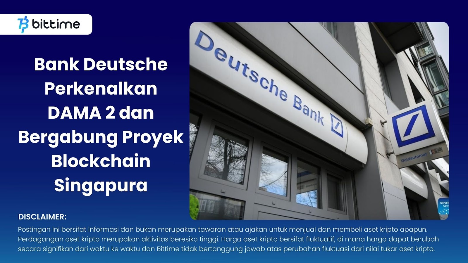 Deutsche Bank Introduces DAMA 2 and Joins Singapore Blockchain Project – Bittime