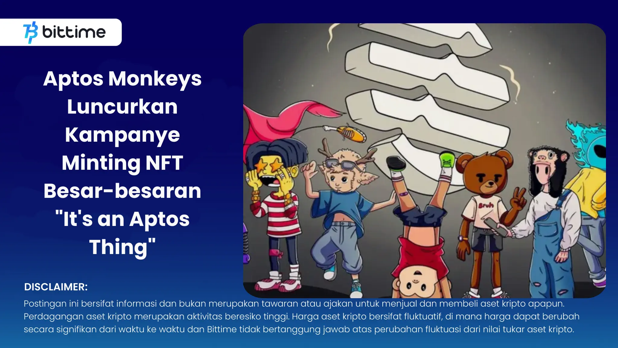 Aptos Monkeys Luncurkan Kampanye Minting NFT Besar-besaran "It's an Aptos Thing" – Bittime