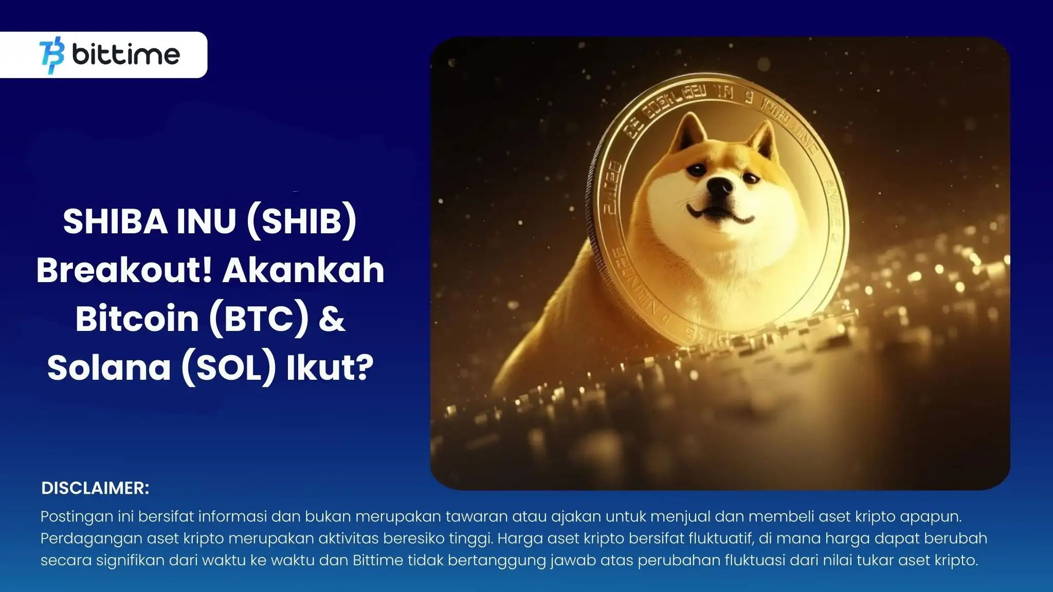 SHIBA INU (SHIB) Breakout! Akankah Bitcoin (BTC) & Solana (SOL) Ikut ...